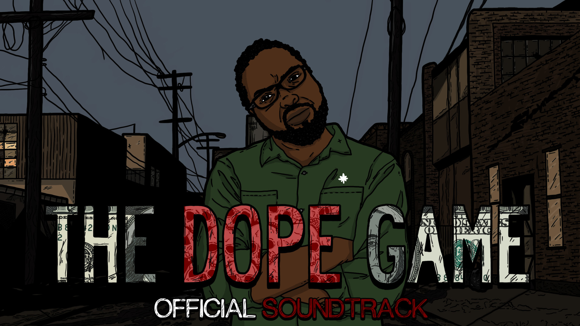 The Dope Game Soundtrack on Steam