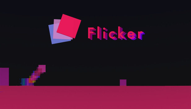Flicker on Steam