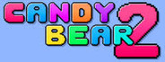 Candy Bear 2 - Update Notes for August 10th - Steam News