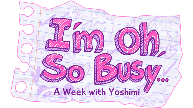 I'm Oh, So Busy...: A Week with Yoshimi Demo Steam Charts (App 1444470 ...
