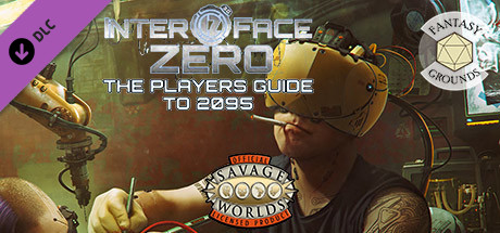Fantasy Grounds - Interface Zero 3.0 Players Guide to 2095 Steam Charts · SteamDB