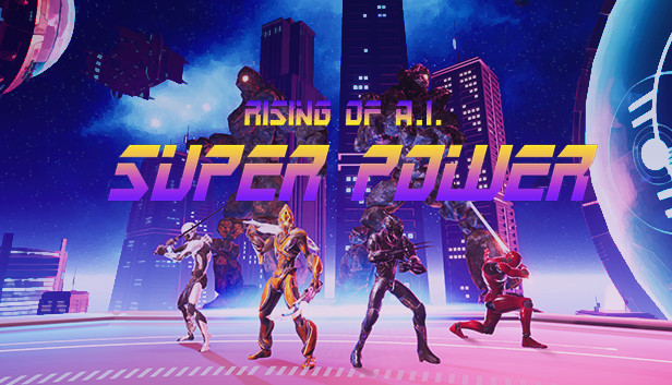 Super Power: Rising of A.I. on Steam