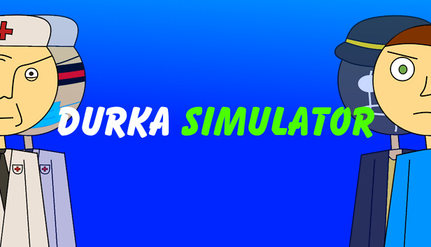 Durka Simulator on Steam
