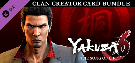 Yakuza 6: The Song of Life - Clan Creator Card Bundle on Steam