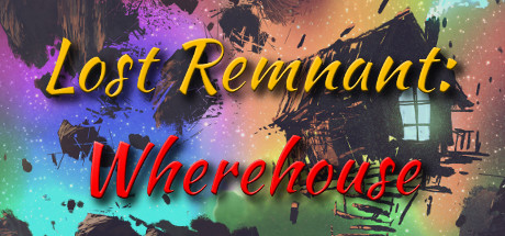 Lost Remnant: Wherehouse on Steam