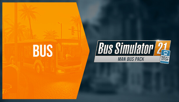 Bus Simulator 21 Next Stop - MAN Bus Pack on Steam