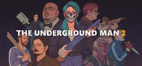 The Underground Man 2 on Steam