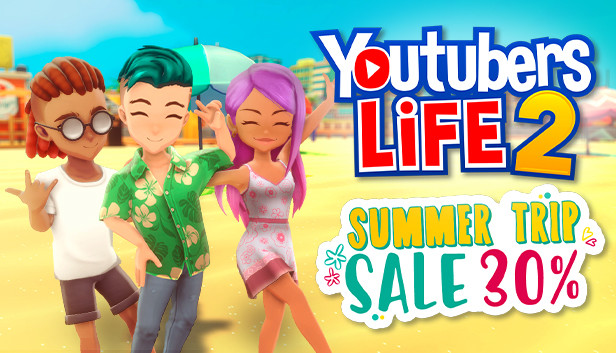Save 30% on Youtubers Life 2 on Steam