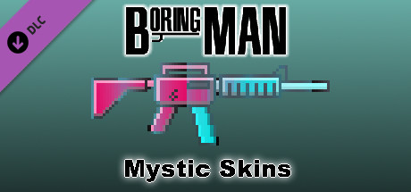 Boring Man: Mystic Weapon Skins on Steam