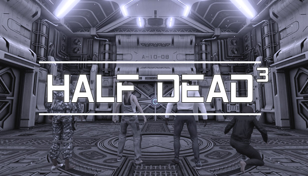 HALF DEAD 3 on Steam