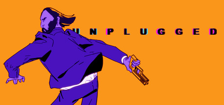 UNPLUGGED on Steam