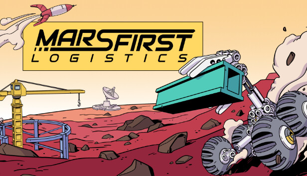 Mars First Logistics on Steam