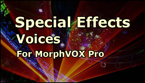 MorphVOX Pro 5 - Special Effects Voices on Steam