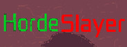 Horde Slayer - Update to 0.8.3 - Steam News