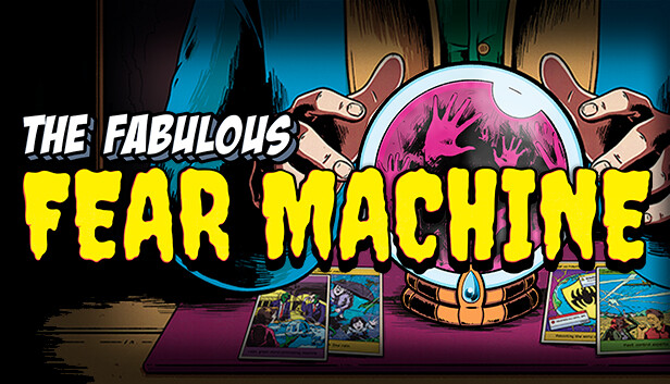 The Fabulous Fear Machine on Steam