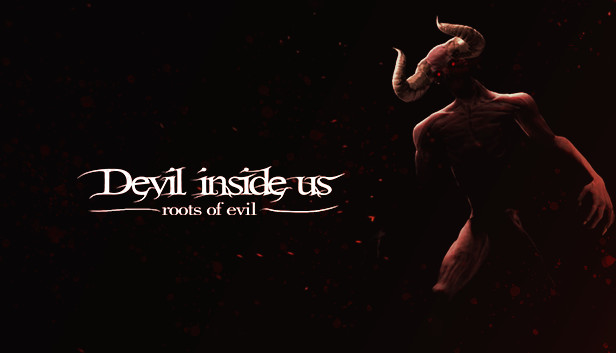 Devil Inside Us: Roots of Evil on Steam