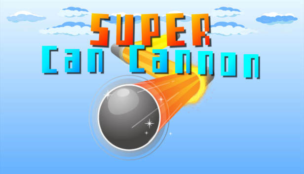 Super Can Cannon on Steam