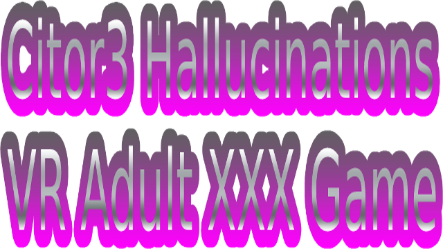 Citor3 Hallucinations VR Adult XXX Game Screenshots · SteamDB