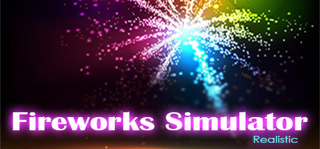Steam Community :: Fireworks Simulator: Realistic