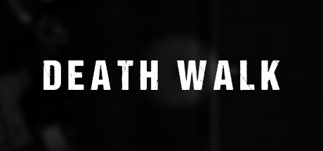 Death Walk General Discussions :: Steam Community