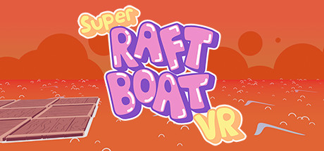 Super Raft Boat VR · SteamDB