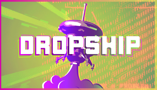 DROPSHIP - Steam News Hub