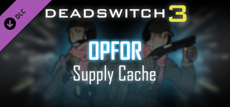 Deadswitch 3: OpFor Supply Cache on Steam