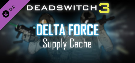 Deadswitch 3: Delta Force Supply Cache Steam Charts · SteamDB