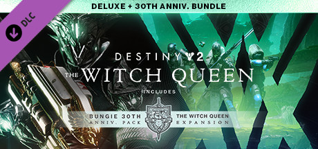 Destiny 2: The Witch Queen Deluxe + Bungie 30th Anniversary Bundle ...