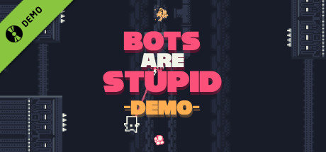 Bots Are Stupid Demo Steam Charts (App 1670110) · SteamDB