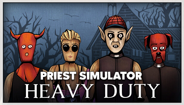 Priest Simulator: Heavy Duty on Steam