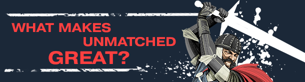 Save 20% on Unmatched: Digital Edition on Steam