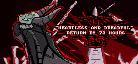 Heartless & Dreadful : Return By 72 Hours Cloud Saves · SteamDB