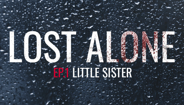 Lost Alone Ep.1 - Sorellina on Steam
