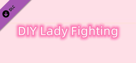 DIY Lady Fighting Price history · SteamDB