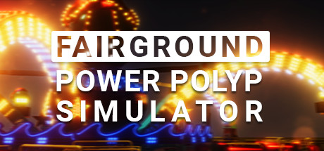 Steam Community :: Fairground Power Polyp Simulator