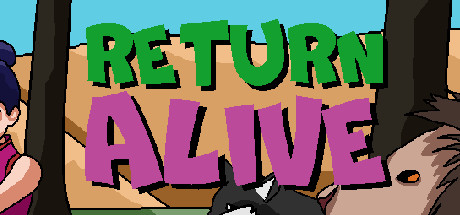 Return Alive General Discussions :: Steam Community