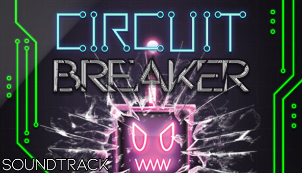 Circuit Breaker Soundtrack - Steam News Hub