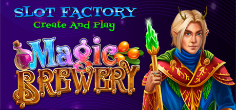 Slot Factory Create and Play - Magic Brewery on Steam