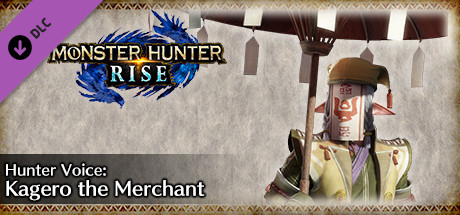 MONSTER HUNTER RISE - Voz de caçador: Kagero the Merchant no Steam
