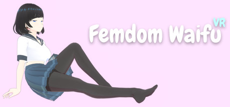 Femdom Waifu VR on Steam