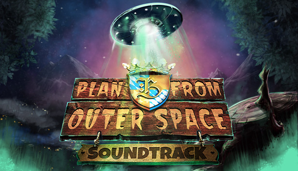 Plan B from Outer Space: A Bavarian Odyssey Soundtrack on Steam