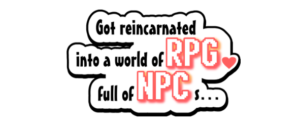 Got Reincarnated Into A World Of Rpg Full Of Npcs… App 1809250 · Steamdb