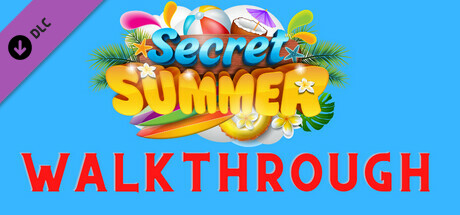 Secret Summer - The Walkthrough · Secret Summer - In-Game Walkthrough ...