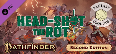 Fantasy Grounds - Pathfinder 2 RPG - Pathfinder One-Shot #3: Head Shot ...