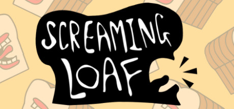 Screaming Loaf on Steam