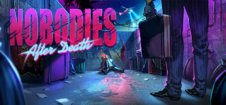 Nobodies: After Death on Steam