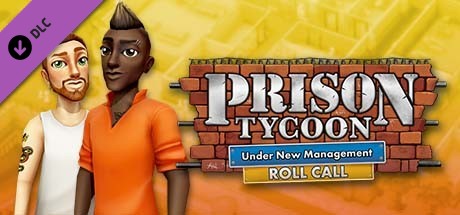 Roll Call · Prison Tycoon: Under New Management - Roll Call · SteamDB