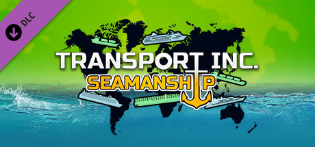 Transport INC - Seamanship on Steam