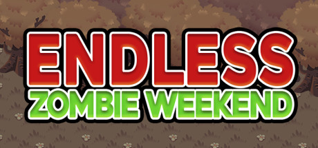 Endless Zombie Weekend on Steam